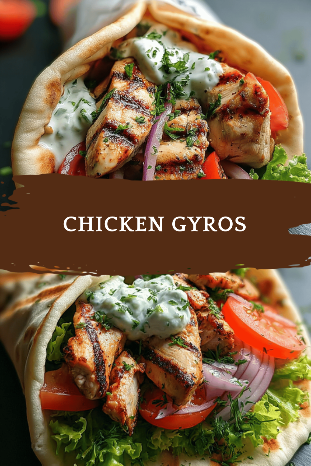Authentic Greek Chicken Gyros With Creamy Tzatziki Sauce