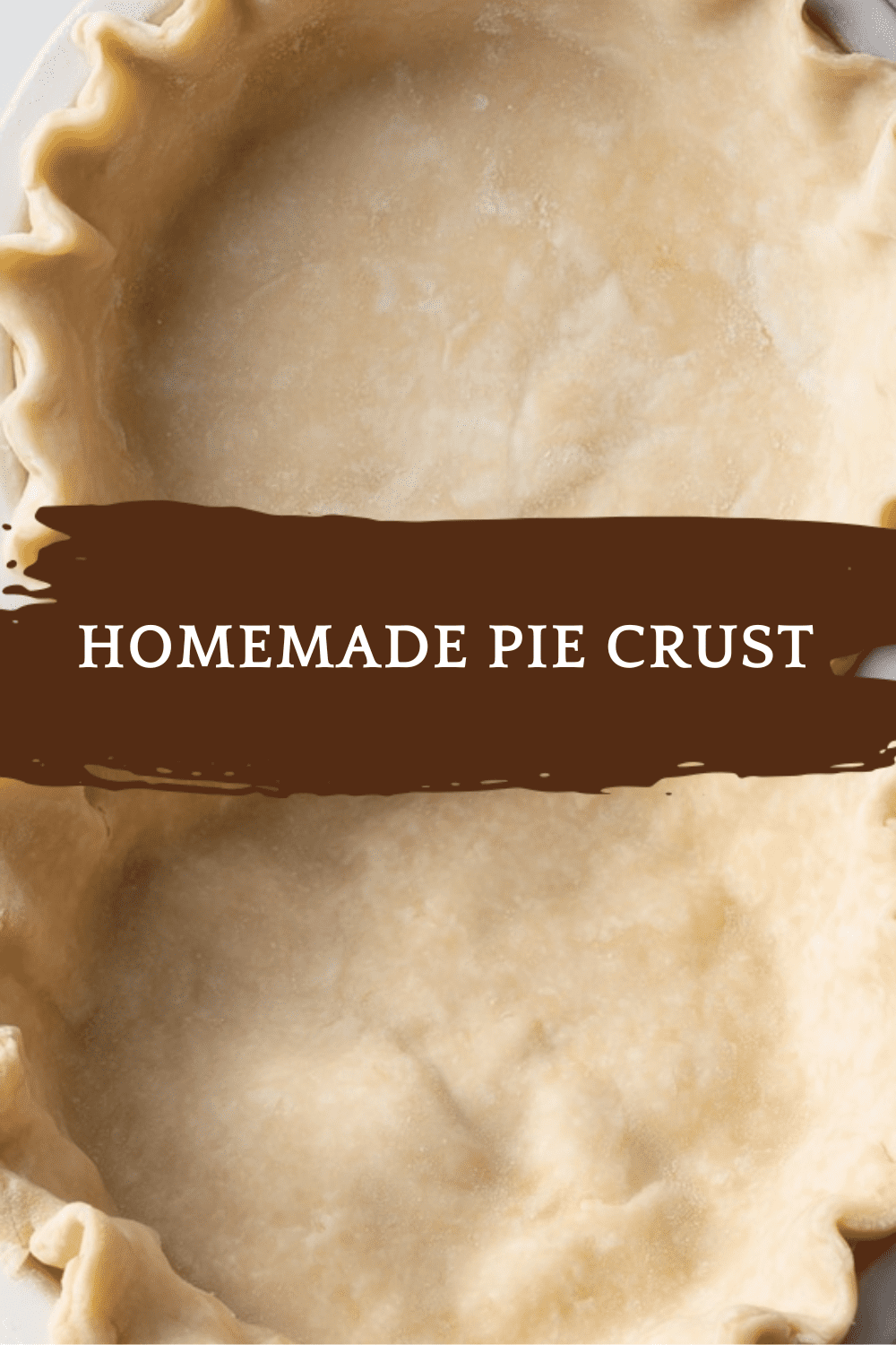 Homemade Pie Crust Recipe For Perfect Pastry Every Time
